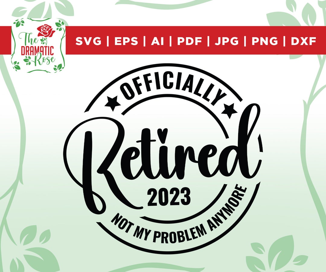 Retired Svg Png, Officially Retired Svg, Retirement Svg, Happy ...
