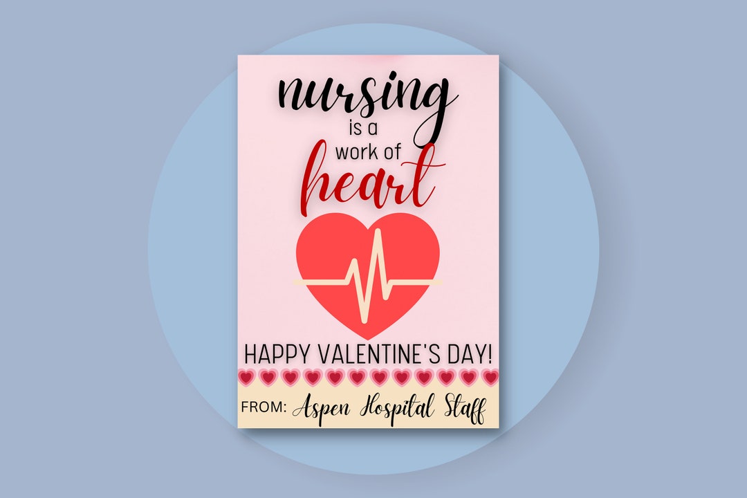 Editable Valentine's Cards for Nurses | Nurse Recognition for Valentine ...