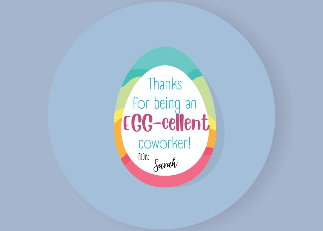 Editable Easter Egg-cellent Gift Tags, Easter Gift Tags for Coworkers ...