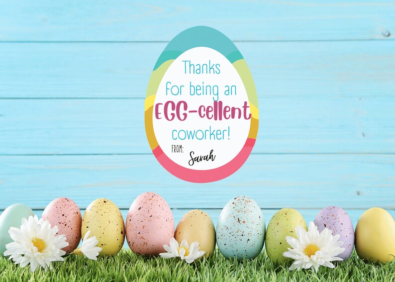 Editable Easter Egg-cellent Gift Tags, Easter Gift Tags for Coworkers ...