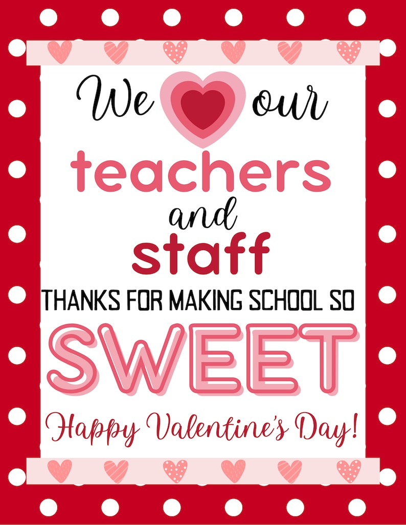 Printable Teachers Valentine's Day Treat Flyer | Teacher Appreciation ...