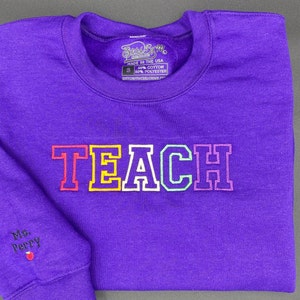 Teach Embroidered Sweatshirt, Embroidered Teacher Crewneck, Gift for ...