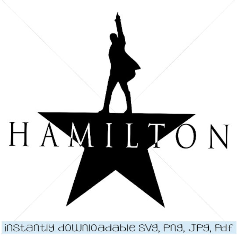Hamilton - Digital Download Svg, Jpg, Png, Dxf - Etsy