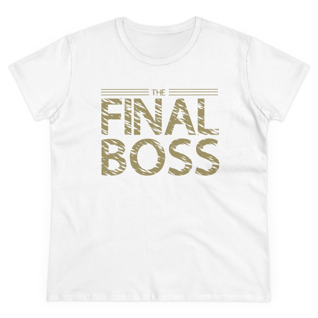 The Final Boss T-shirt- Women's - Etsy