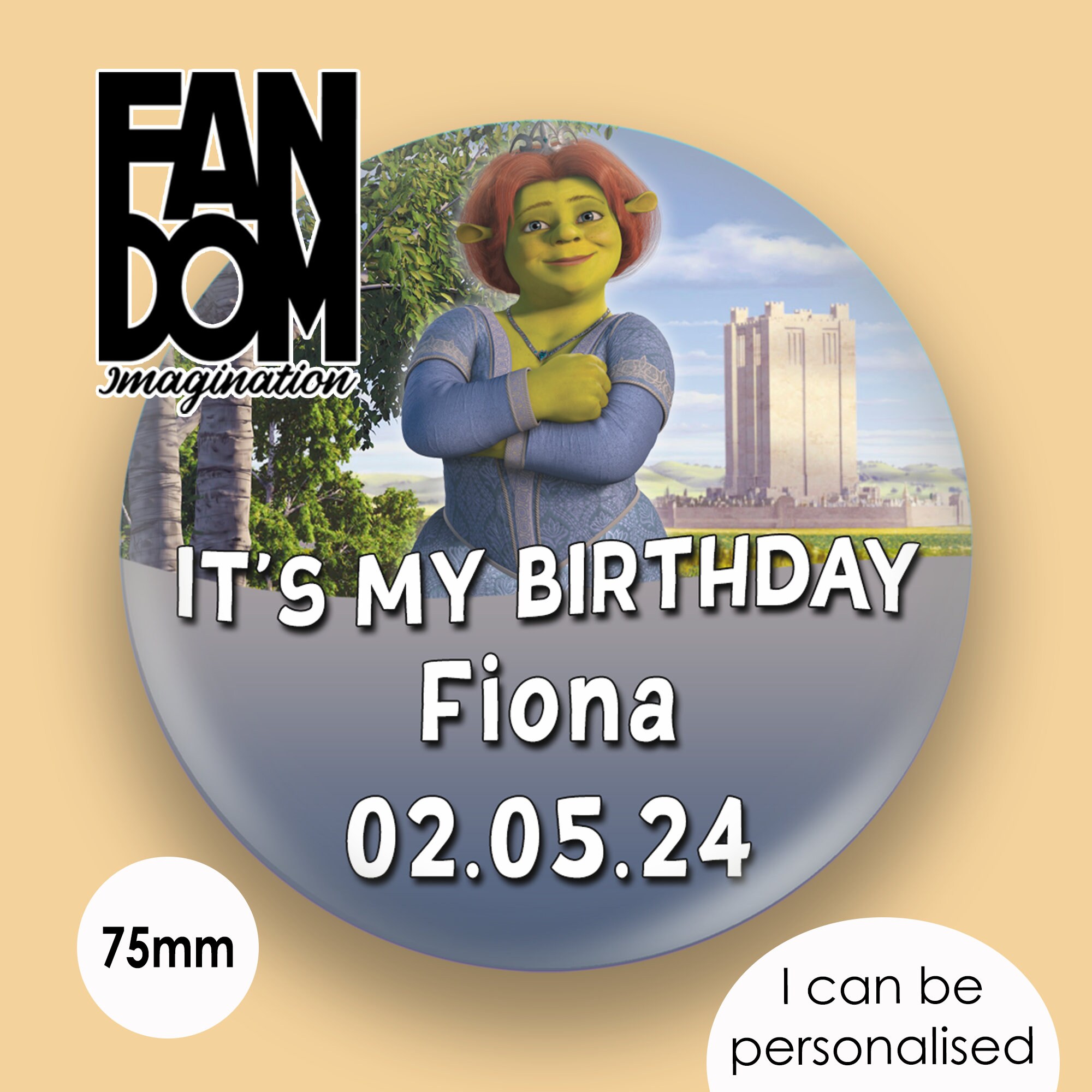 Fiona - It's My Birthday - Shrek Inspired Personalised Custom Button ...