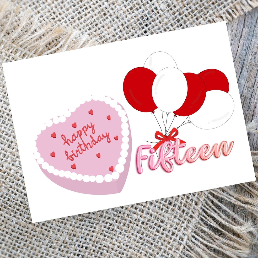 Fifteen Birthday Card Printable, 15 Birthday Card Digital Download - Etsy