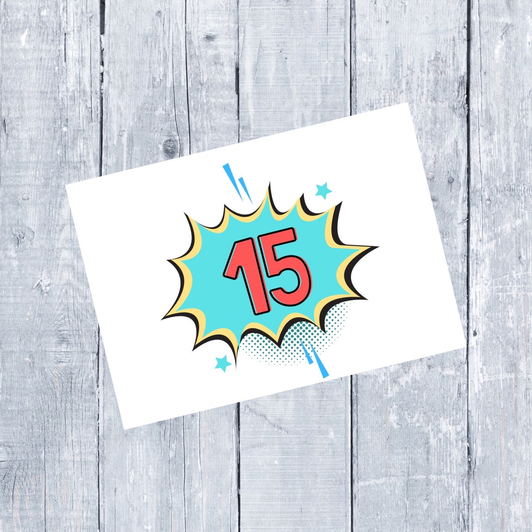 15th Birthday Card Pop Art Printable Boy or Girl , Age 15 Birthday Card ...