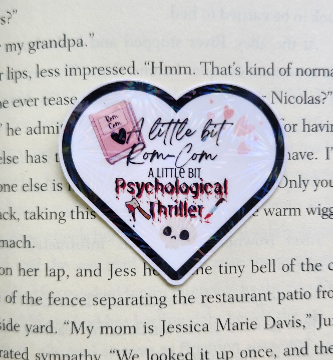A Little Bit Rom-com A Little Bit Psychological Thriller Sticker, Vinyl ...