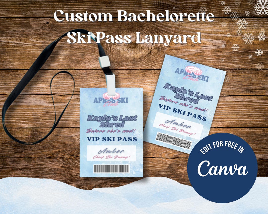 Editable Ski Pass Apres Ski Bachelorette Party Printable Lanyard Canva ...