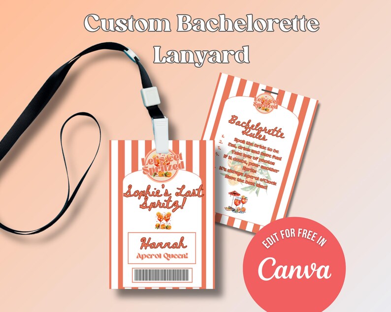Editable Lets Get Spritzed Bachelorette Party Printable Lanyard Canva ...