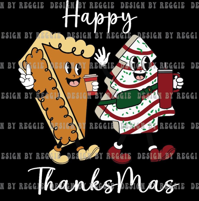 Happy Thanksmas PNG Christmas Cake Thanksgiving Pie DTF Print Design - Etsy