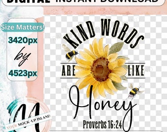 Christian PNG Kind Words Are Like Honey Sublimation Design Digital ...