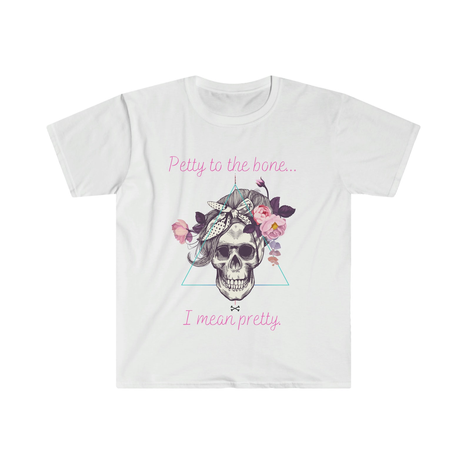 Petty to the Bone, I Mean Pretty Funny Shirt, CHIC Shirt, Girlfriend ...