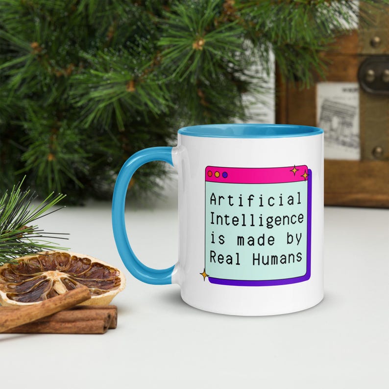 AI Mug: Artificial Intelligence is Made by Real Humans - Etsy