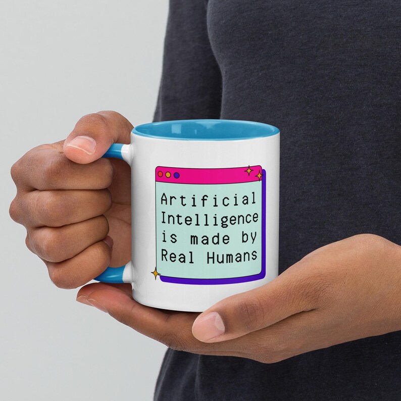 AI Mug: Artificial Intelligence is Made by Real Humans - Etsy