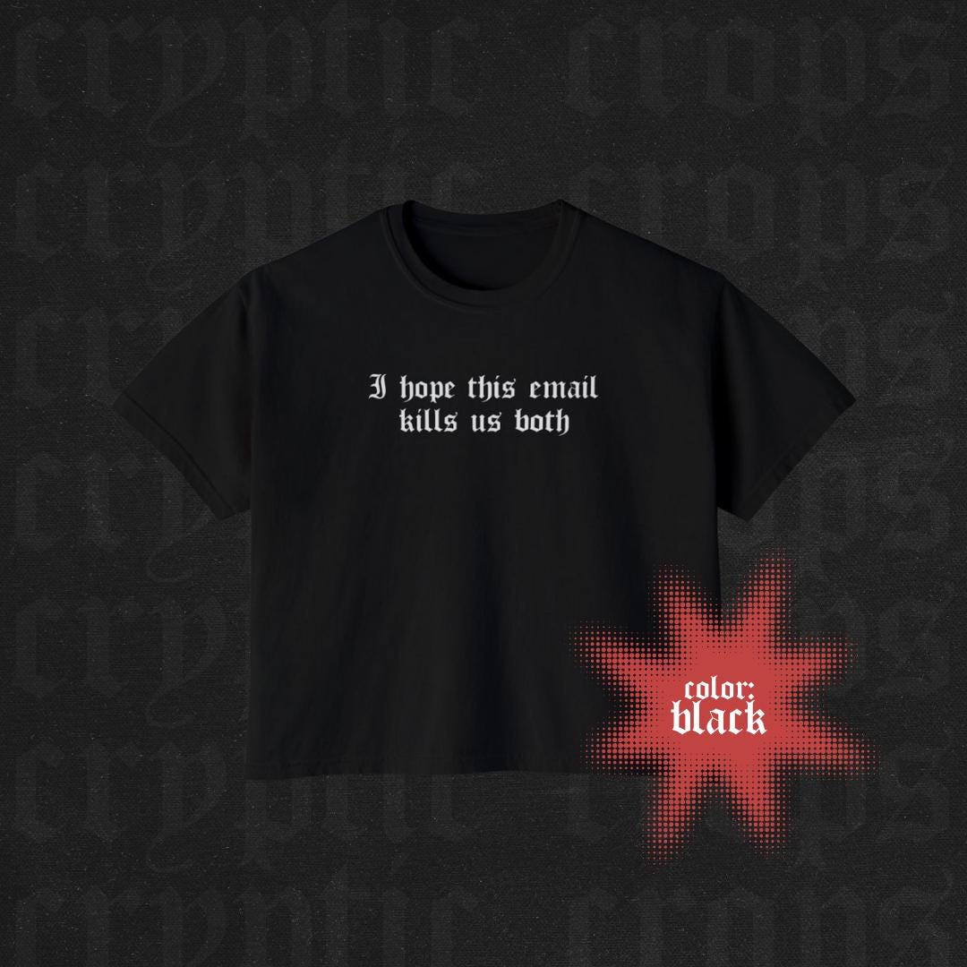 Office Doom Crop Top: "i Hope This Email Kills Us Both" Comfort Colors ...
