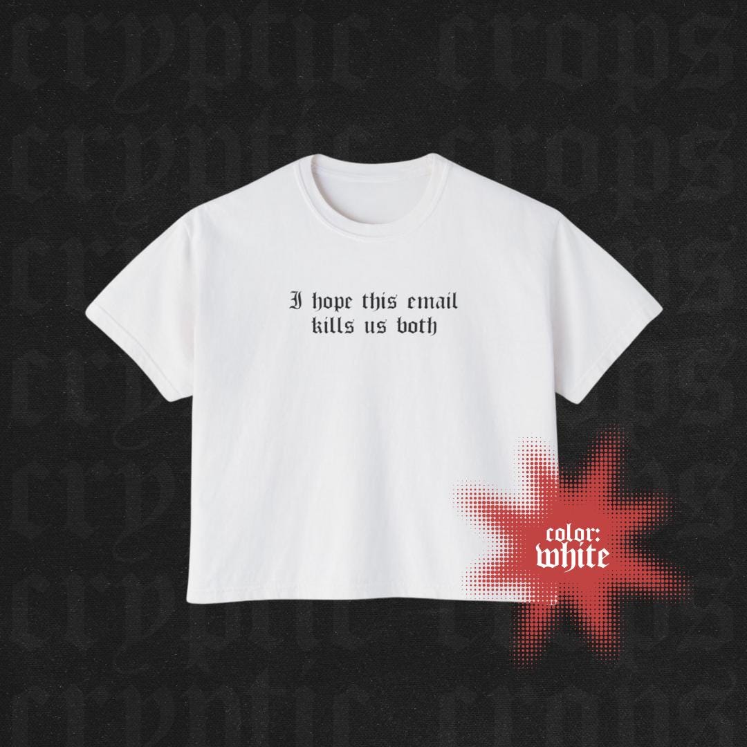 Office Doom Crop Top: "i Hope This Email Kills Us Both" Comfort Colors ...