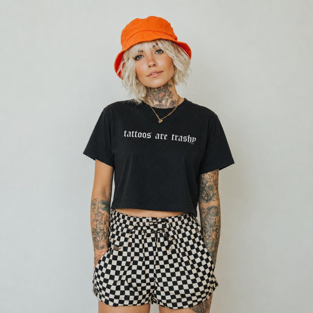 Tattoos Are Trashy Crop Top, Funny Old English Tattoo Shirt, Tip Your ...