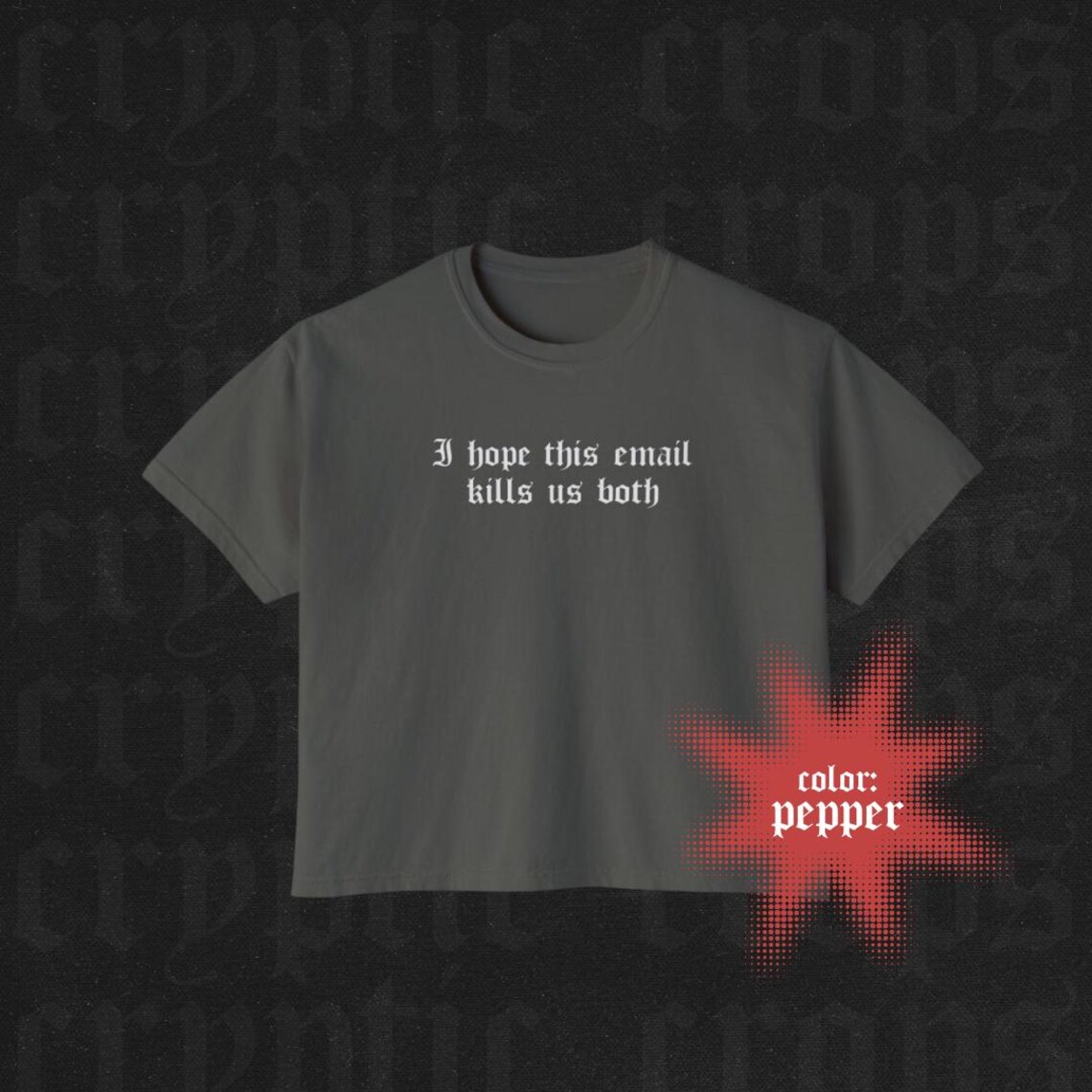 Office Doom Crop Top: "i Hope This Email Kills Us Both" Comfort Colors ...