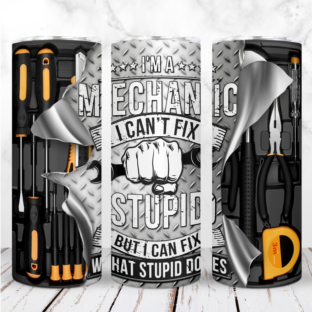 Mechanic Tool Box Tumbler Wrap 20 Oz Skinny Tumbler I'm a Mechanic ...