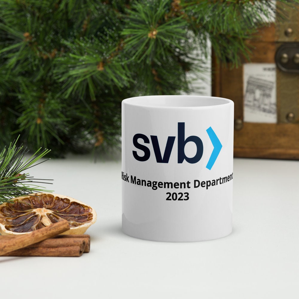 SVB Silicon Valley Bank Risk Management Department 2023 Coffee Mug