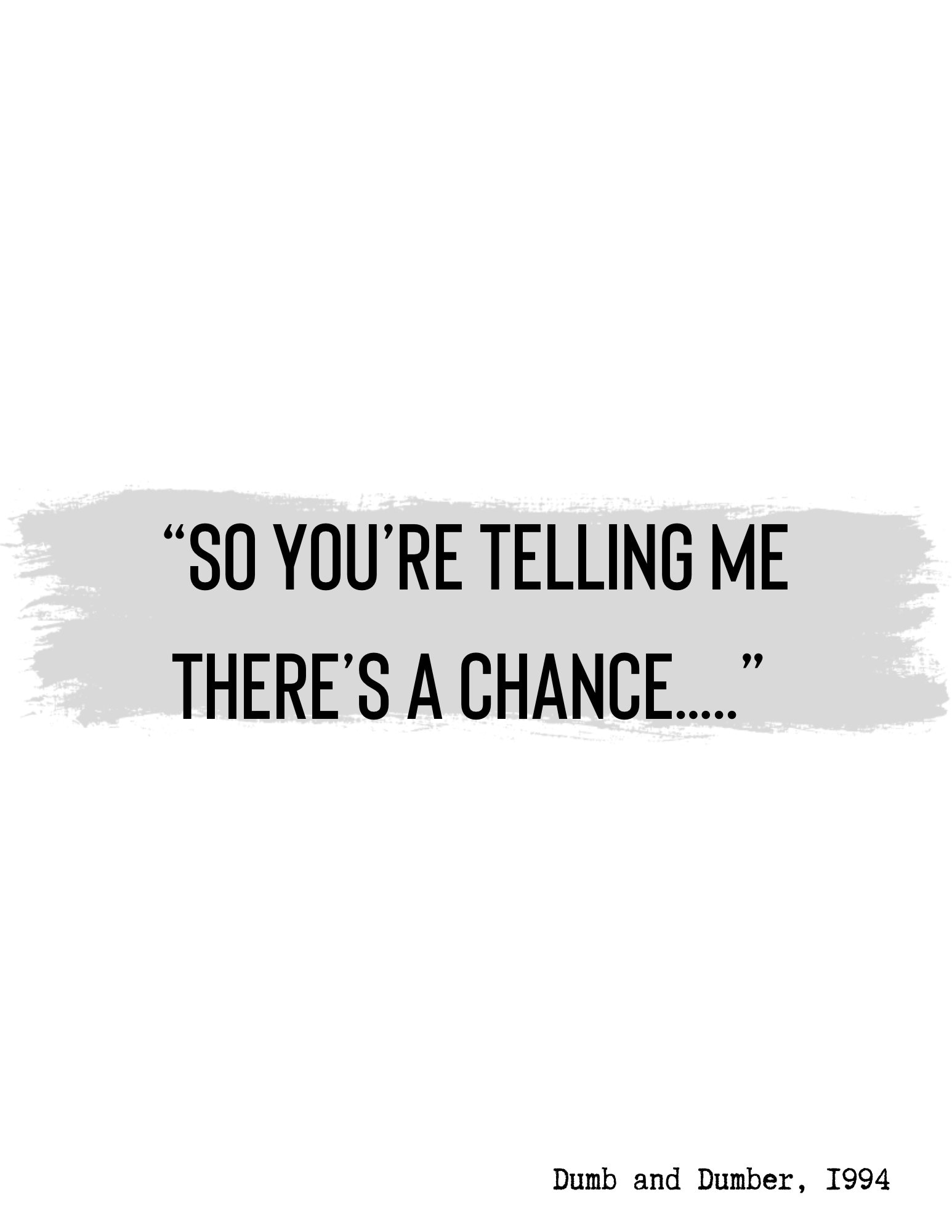 Dumb and Dumber so You're Telling Me There's a Chance Digital Print - Etsy