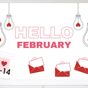 Hello February Valentine Bulletin Board | February Classroom Decor ...