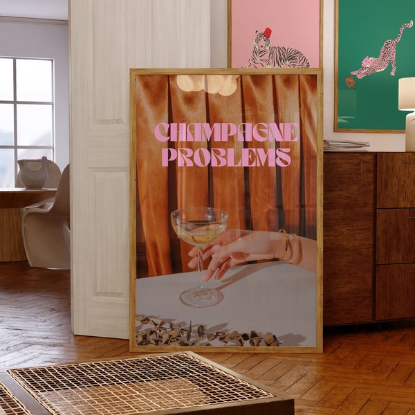 Champagne Problems Poster - Etsy