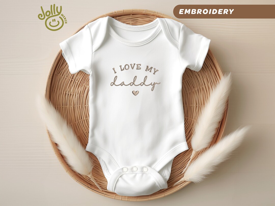 Embroidered I Love My Daddy ONESIES® Brand Bodysuit, Personalized Baby ...