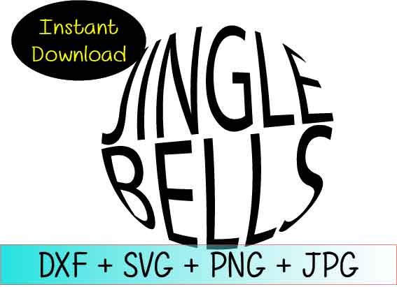 Jingle Bells Cut File/ Print Laser Engraving Svg Dxf Jpg Png Digital ...