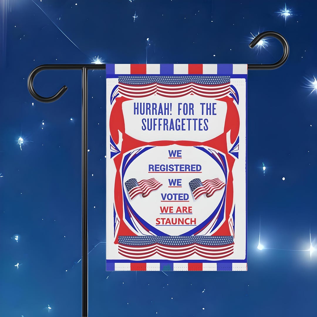 Vote Yard Flag, Suffragette Women Are Staunch,women Register and Vote ...