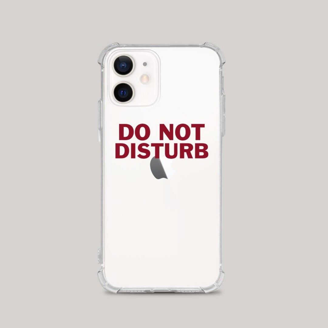 Do Not Disturb Phone Case - Etsy