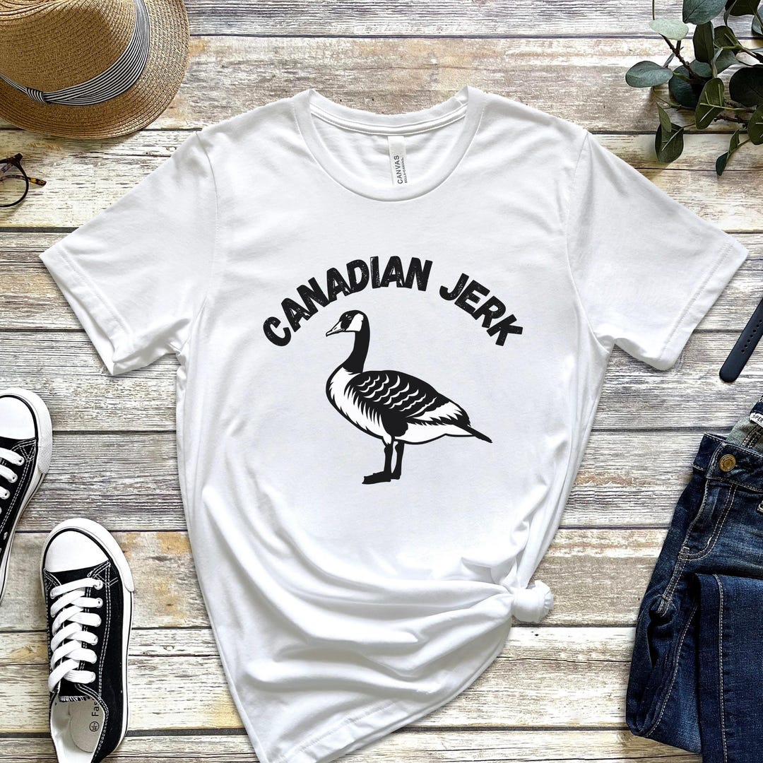 Funny Canadian Goose Shirt - "canadian Jerk" Bella + Canvas 3001 Tee ...