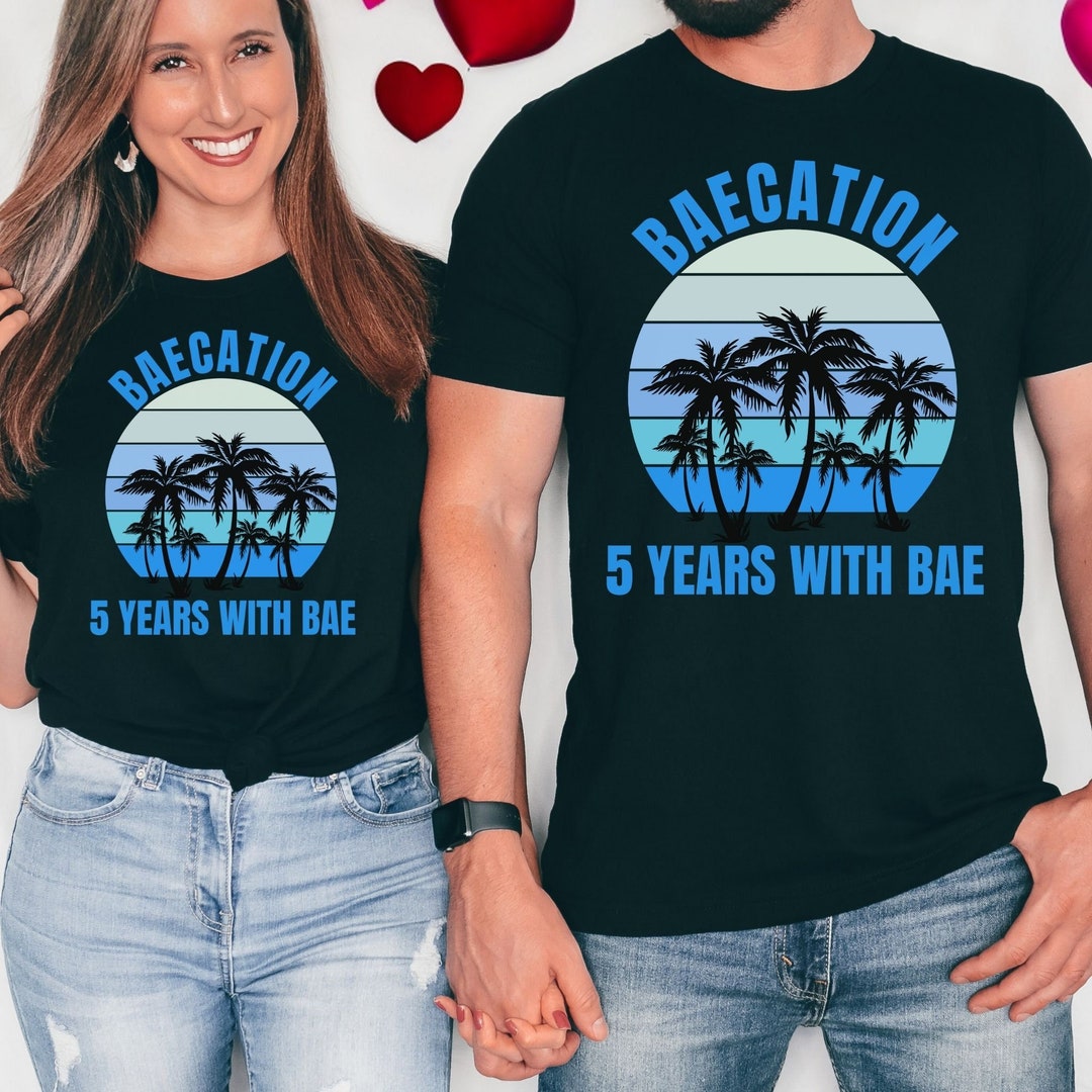 Anniversary Matching Couple Shirt, Baecation Travel T-shirt for Couple ...