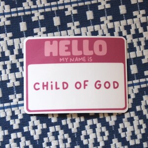 Hello My Name is Child of God Sticker - Name Tag Sticker | Waterproof ...