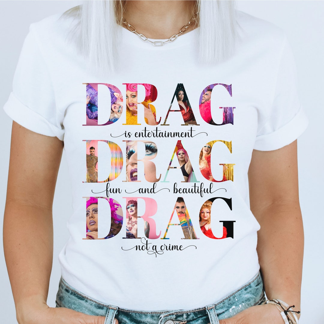 Drag is Not a Crime Drag Queen Tshirt, Support Drag Shirt, Drag is ...