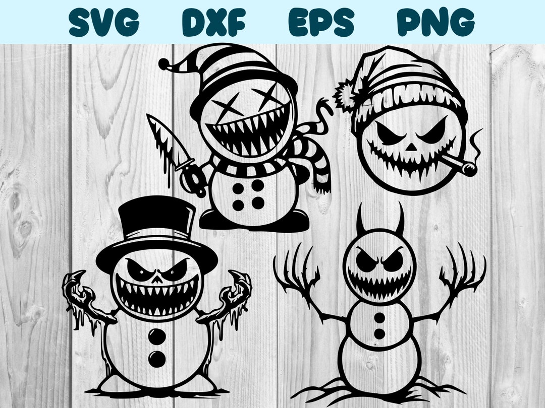 Killer Snowman Svg Evil Snowman Png Bad Ass Snowman Clipart Snowman ...