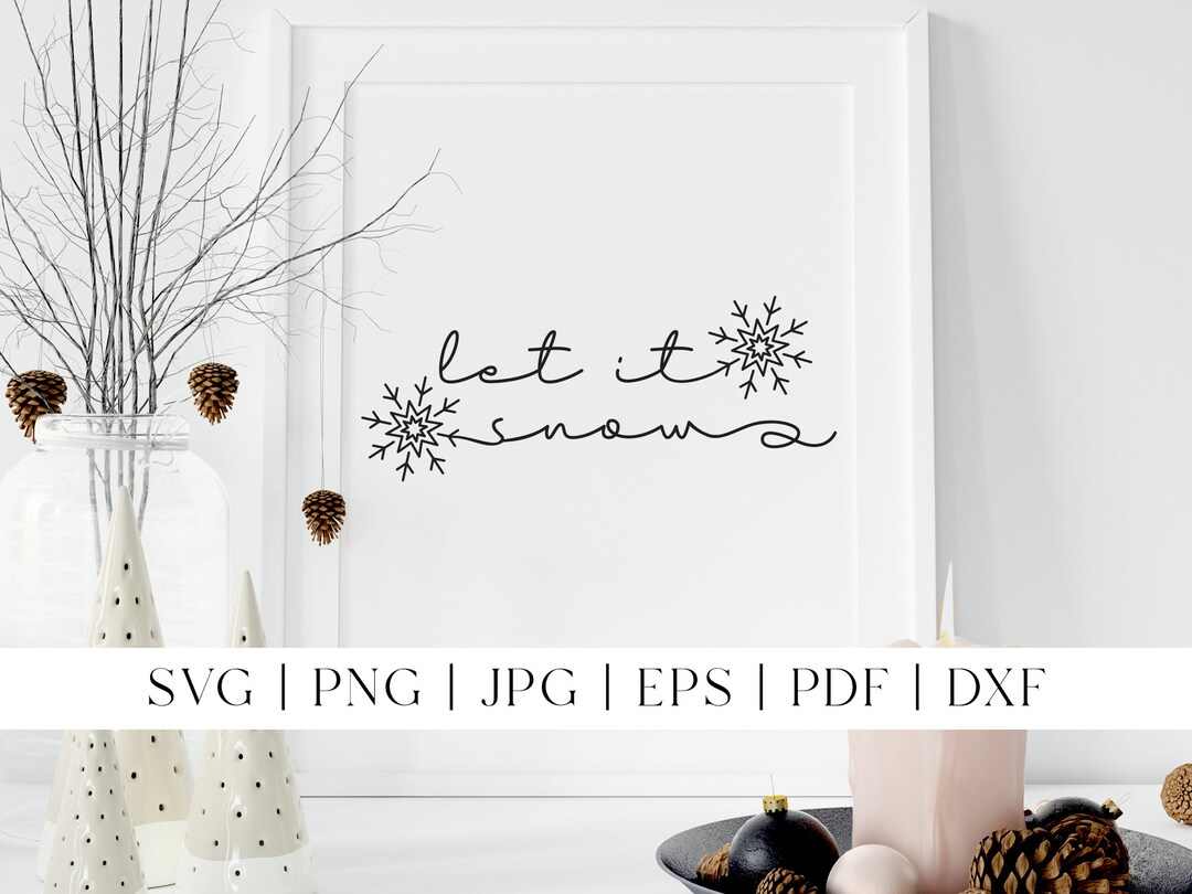 Let It Snow SVG Snowflake Christmas Quote Snow Day - Etsy