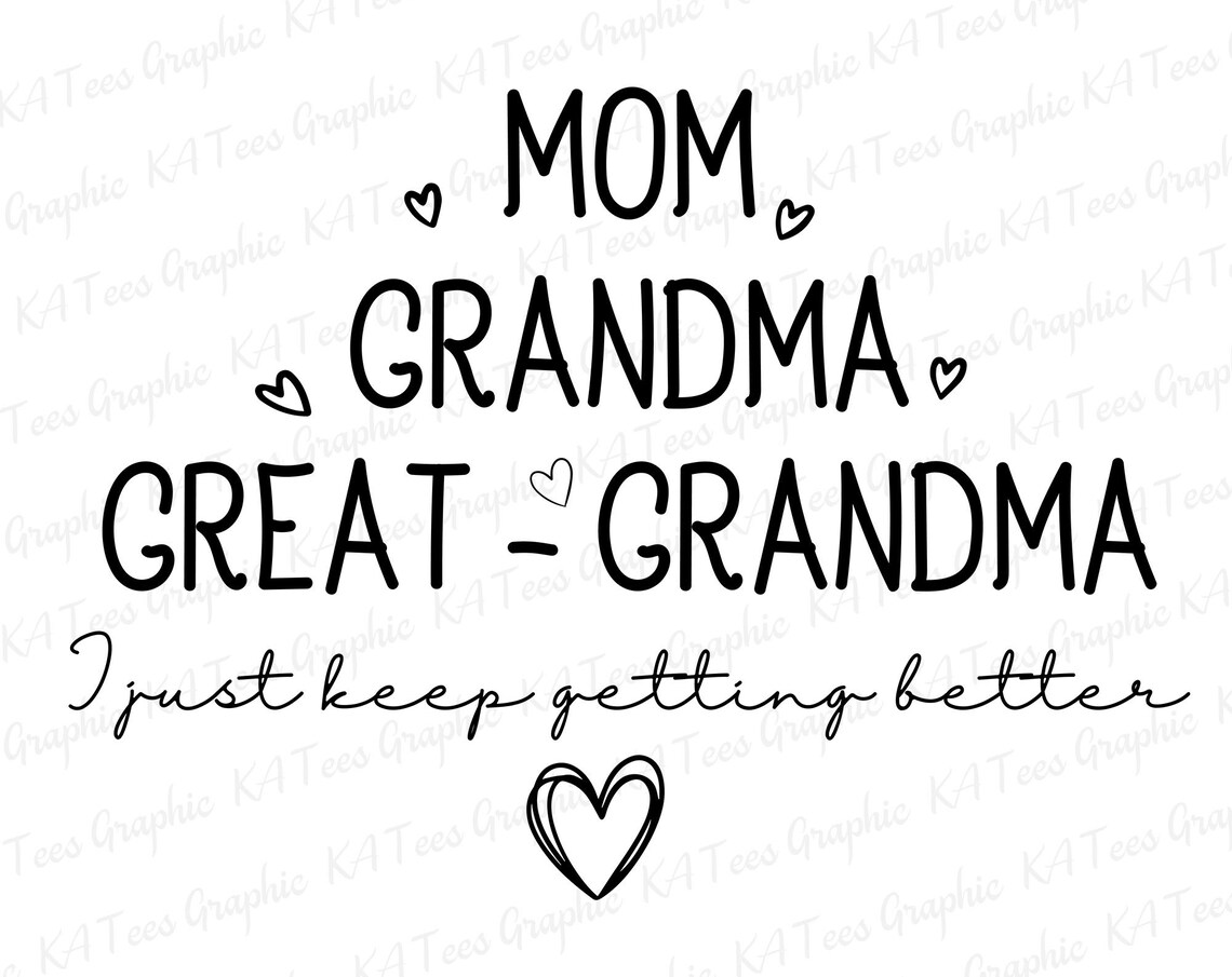 Mom Grandma Great Grandma Svg Mom Svg Mama Shirt Svg Mothers Day