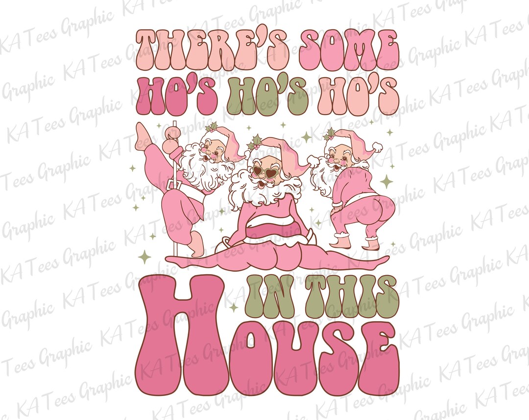 There's Some Ho's Ho's Ho's in This House SVG, Christmas Svg, Pink ...