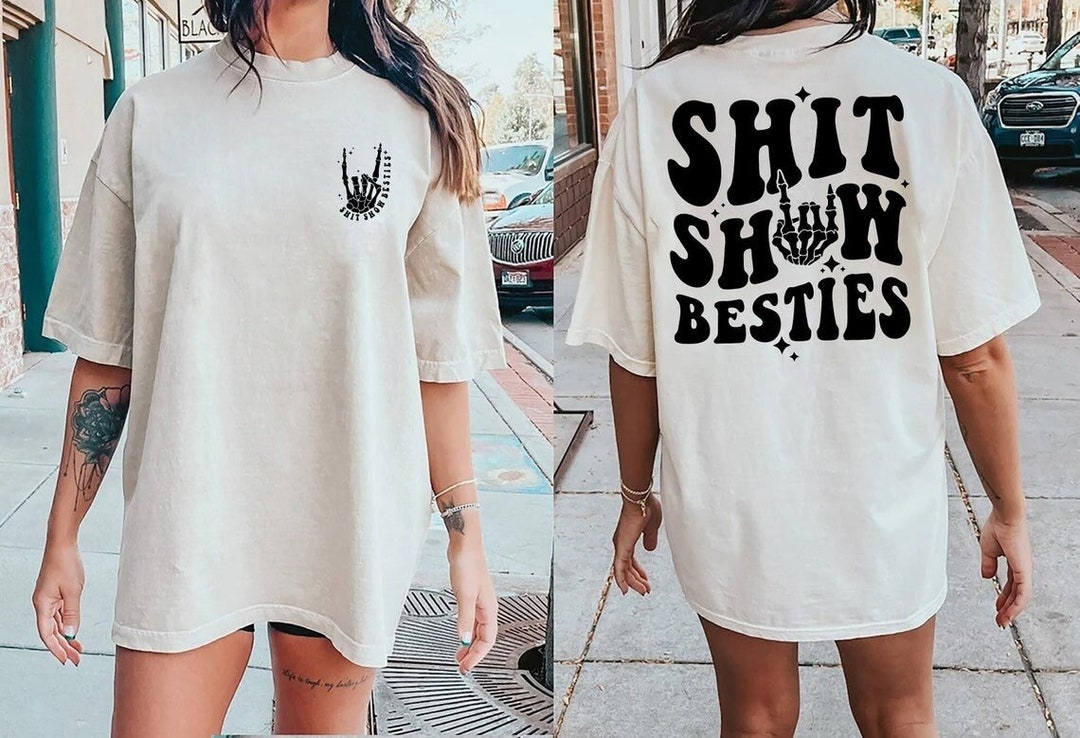 Shit Show Bestie T Shirt, Bestie Gift, Best Friend Shirt, Funny Bestie ...