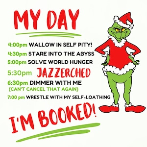 My Day is Booked Grinch SVG Bundle, Funny Grinch Christmas SVG, Holiday ...