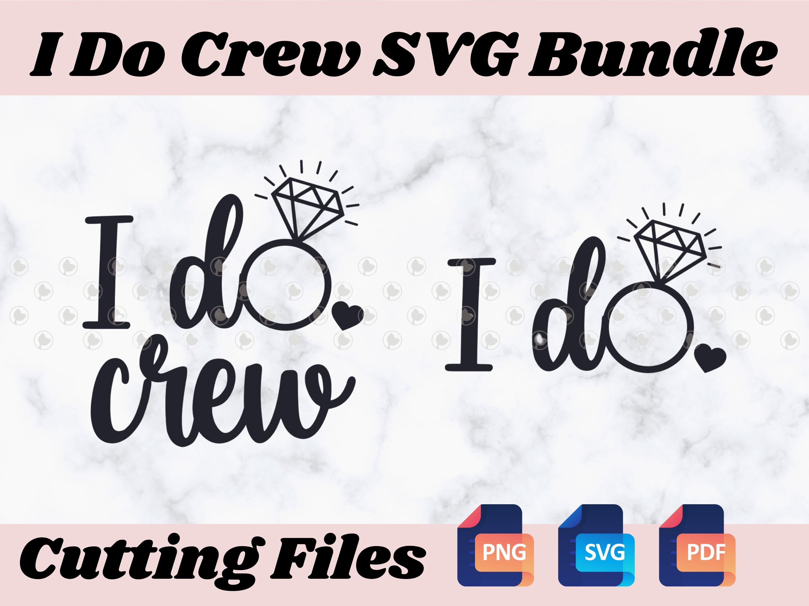 I Do Crew SVG, Bride Clipart, Tribe SVG PNG. - Etsy