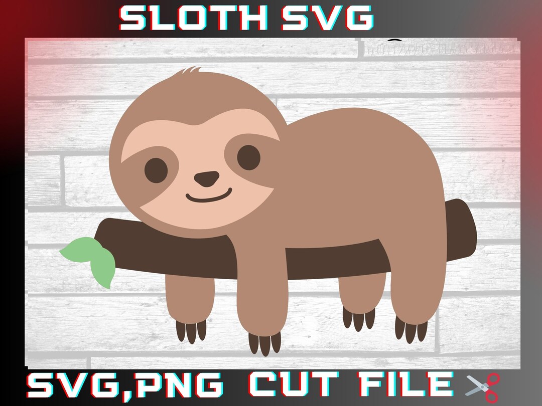Sloth Svg,cute Sloth Png,hanging Sloth,cut File,sloth Layered,cutting ...