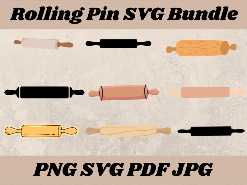 Rolling Pin SVG Bundle, Clip Art, Clipart, Design, SVG Files, PNG Files ...