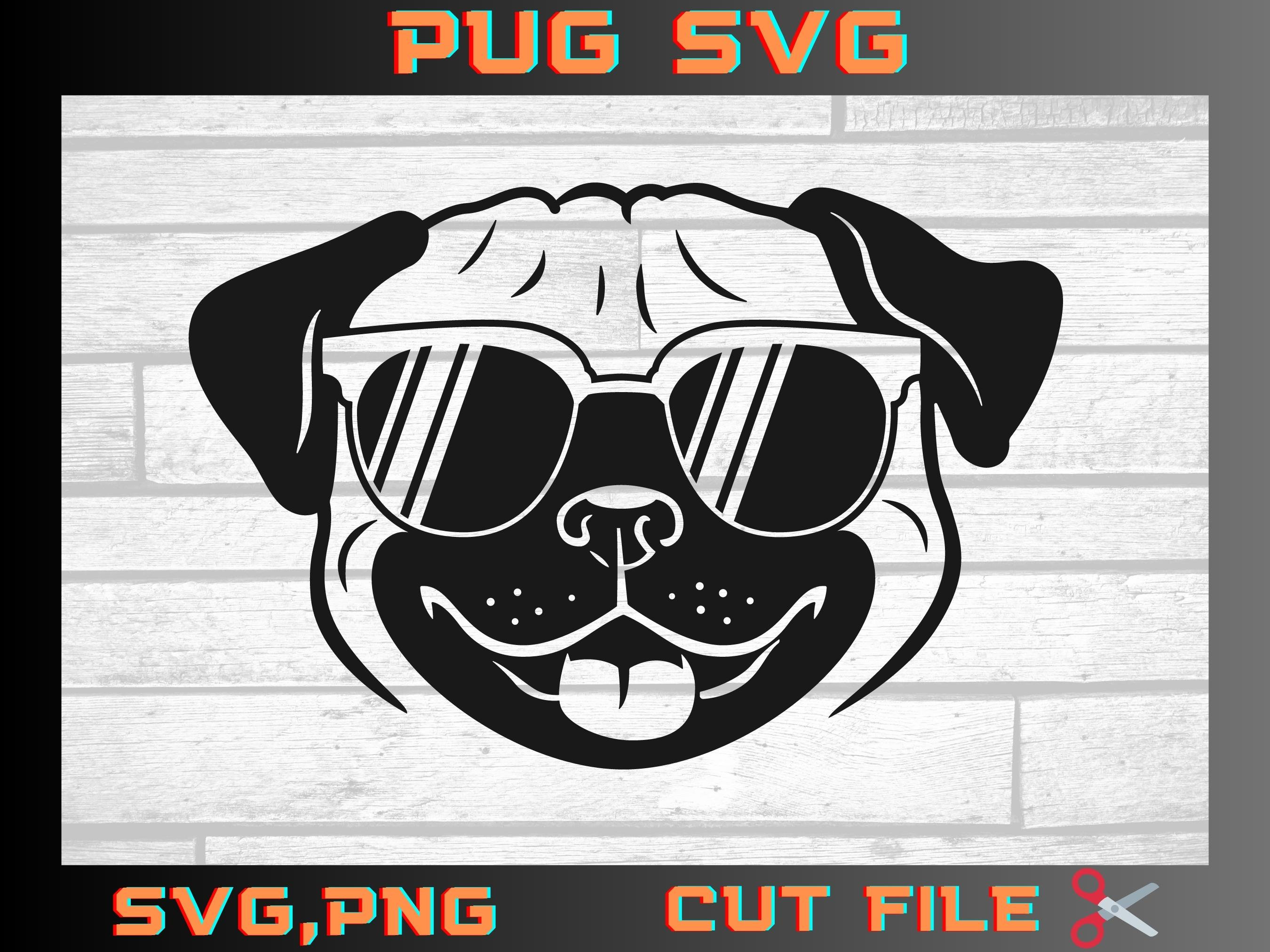 Pug Svg With Sunglasses Svg, Pug Lover Svg, Pug Mom Svg, Pug Owner ...