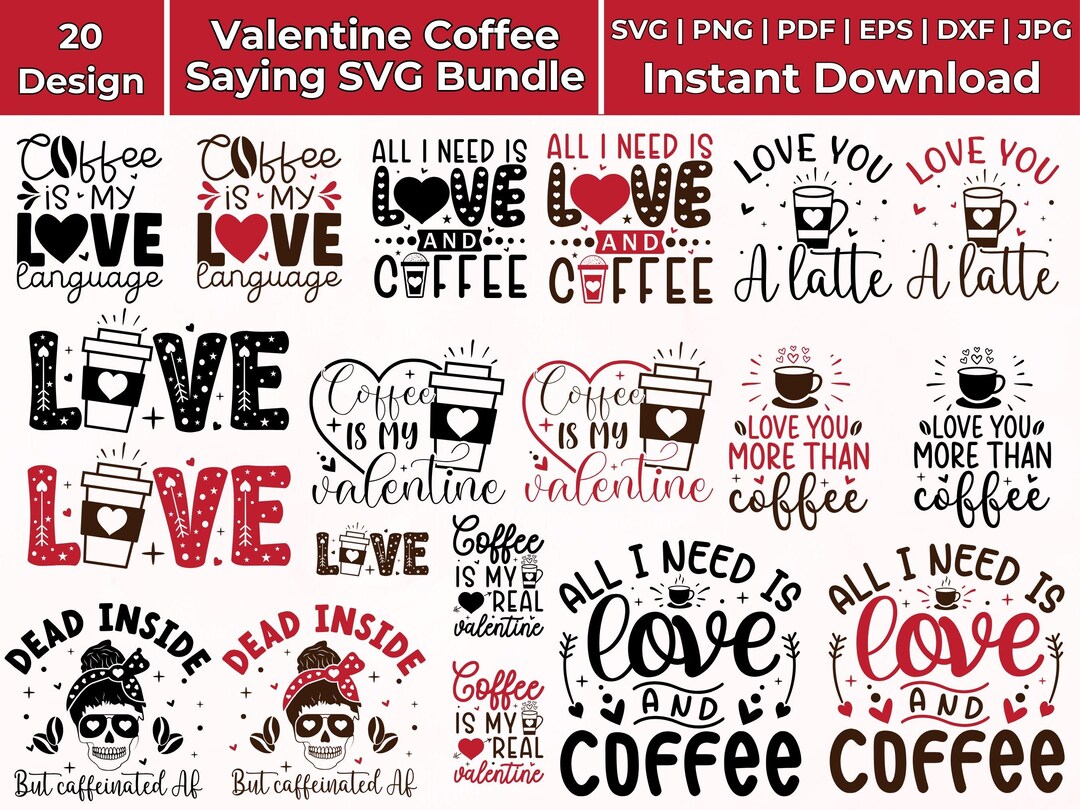 Valentine Coffee Quote SVG Bundle, Funny Coffee Sayings, Valentine's ...