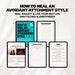 How to Heal an Avoidant Attachment Style: Self Therapy Journal ...