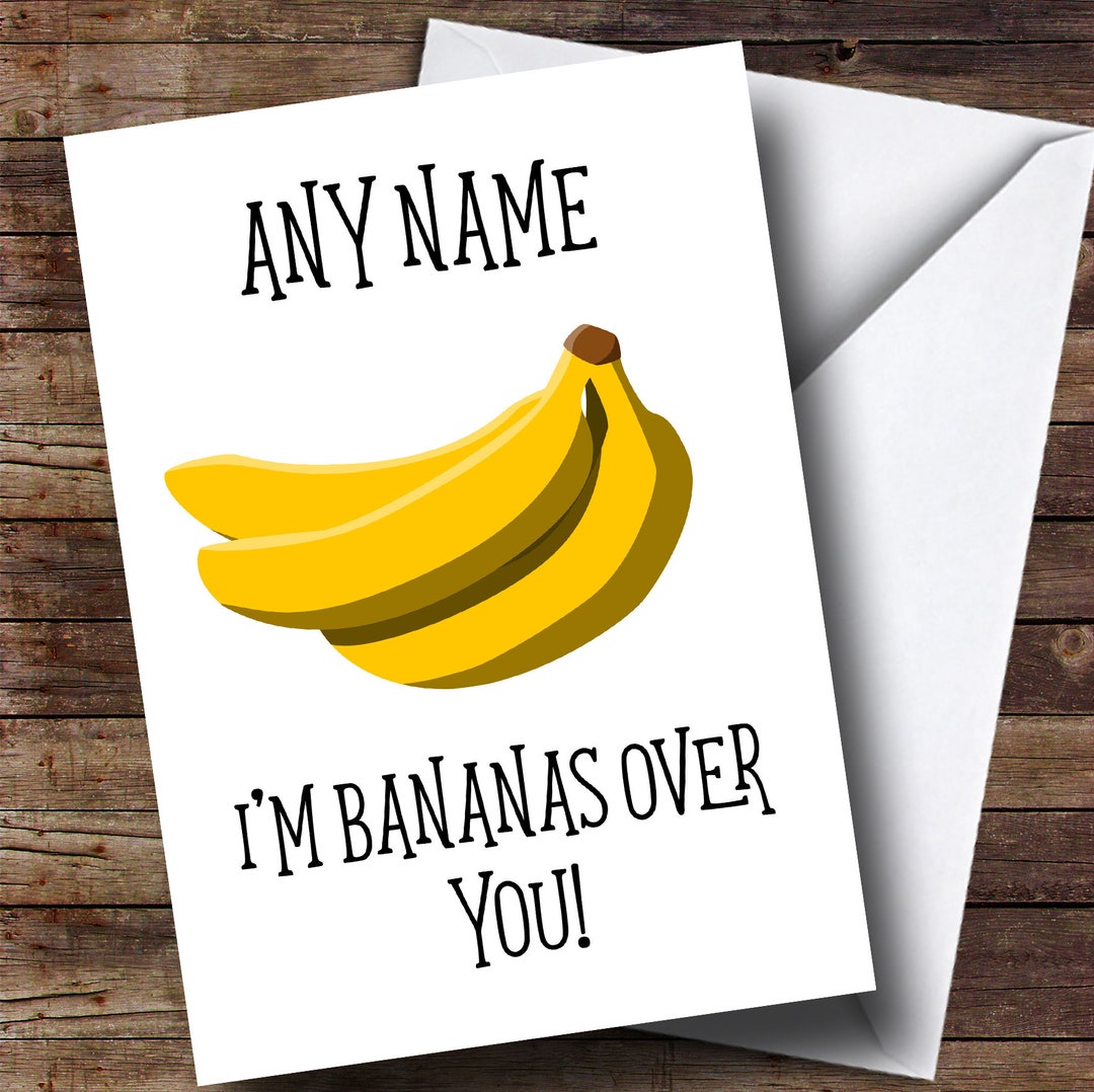 Bananas Over You Valentines Personalised Card Valentine's Card Custom ...
