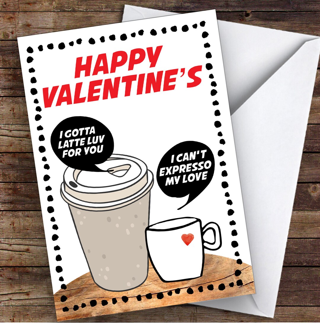 Funny Latte Love Coffee Pun Personalised Valentine's Day Card Valentine ...